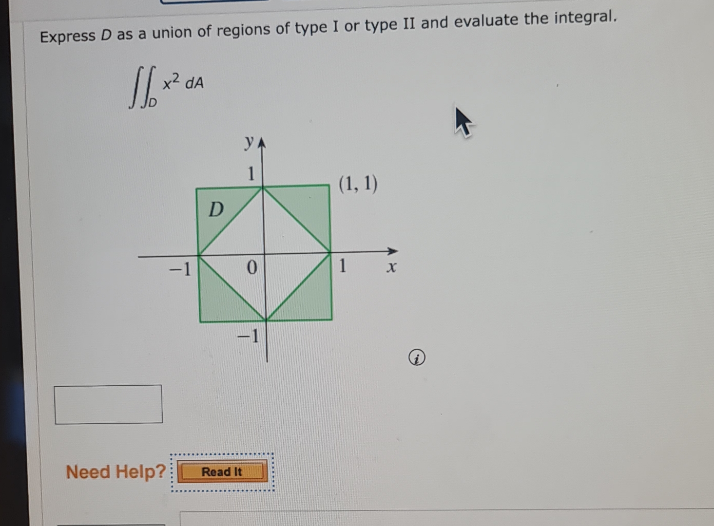 Solved Express D ﻿as a union of regions of type I or type II | Chegg.com