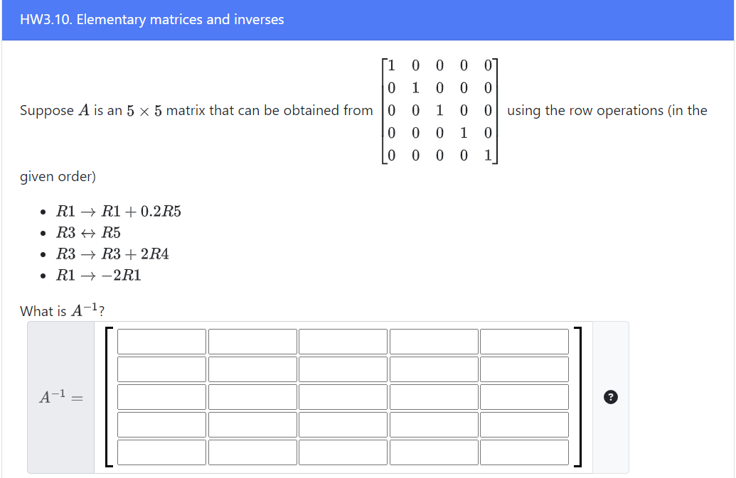 Solved HW3.10. ﻿Elementary matrices and inversesSuppose A | Chegg.com