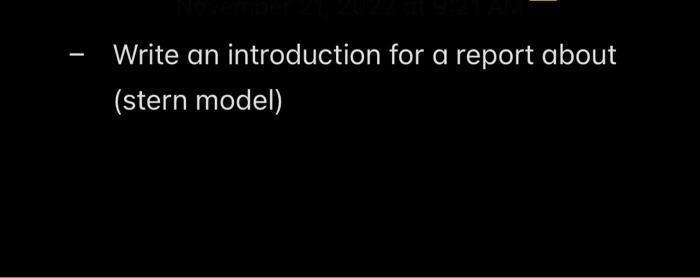 Solved - Write an introduction for a report about (stern | Chegg.com