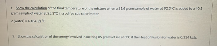 Solved 1. Show the calculation of the final temperature of | Chegg.com