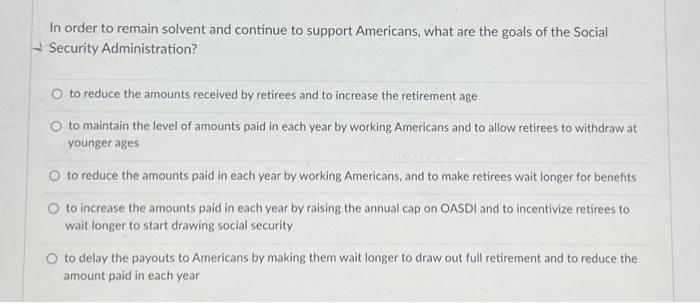 Solved In order to remain solvent and continue to support | Chegg.com