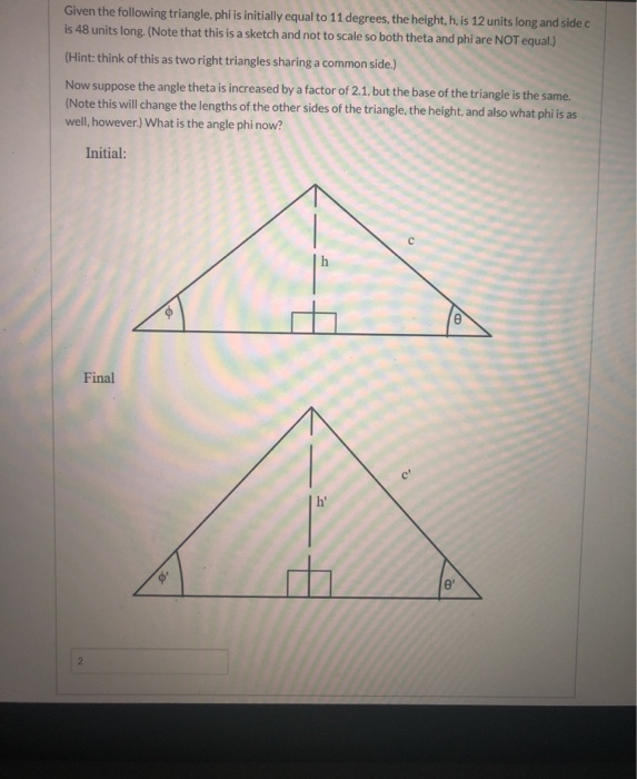 Solved Given the following triangle, phi is initially equal | Chegg.com