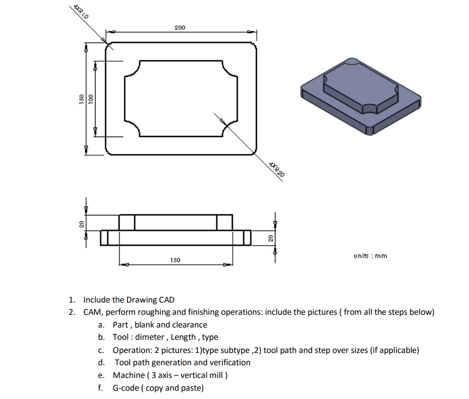 units : mm Include the Drawing CAD CAM, perform | Chegg.com