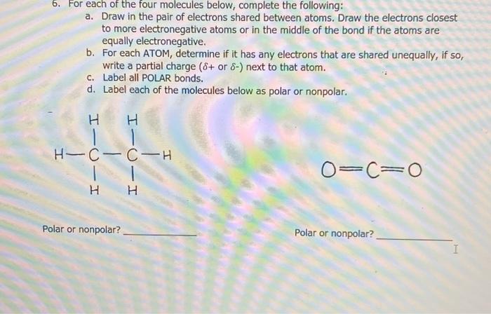 Solved 6. For each of the four molecules below, complete the | Chegg.com