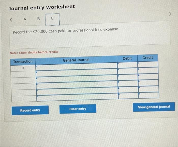 Solved Record the $20,000 cash paid for professional fees | Chegg.com