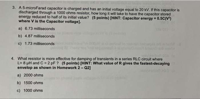 Solved 3. A 5-microFarad capacitor is charged and has an | Chegg.com