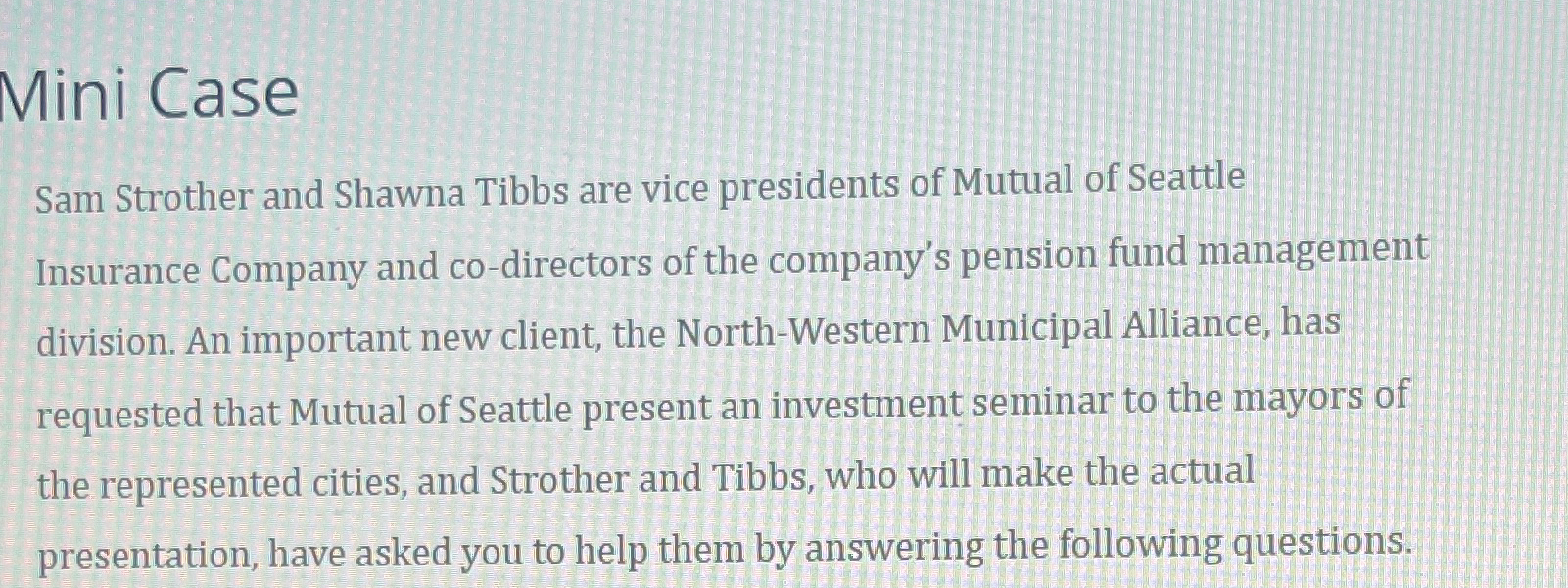 Solved Mini CaseSam Strother and Shawna Tibbs are vice | Chegg.com