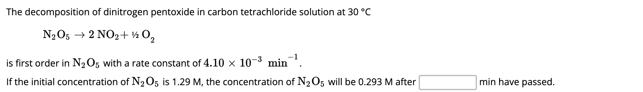 Solved The decomposition of dinitrogen pentoxide in carbon | Chegg.com