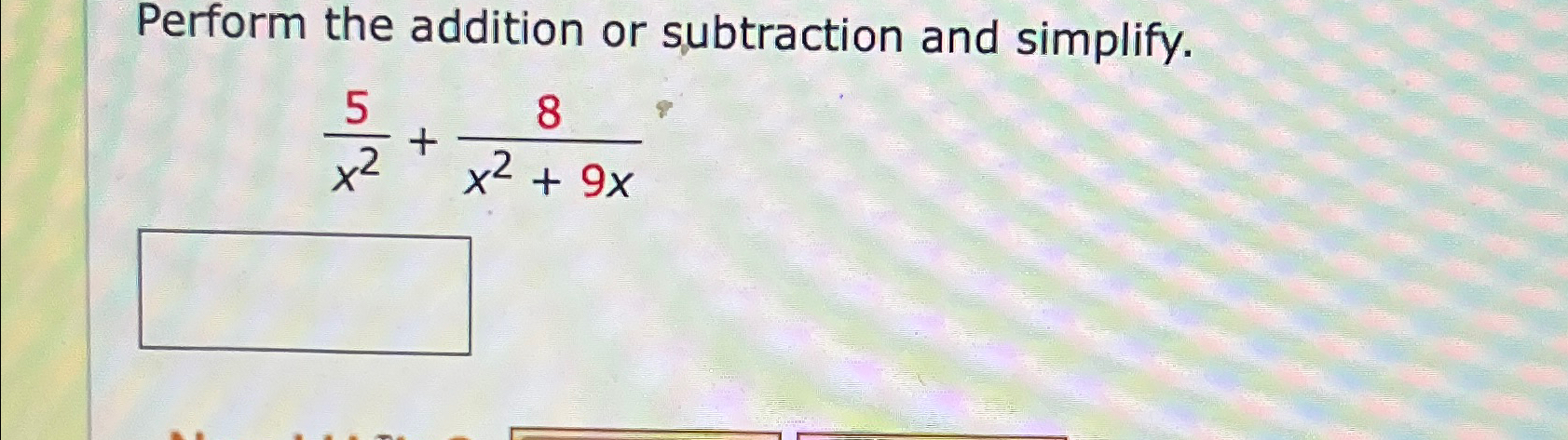 Solved Perform the addition or subtraction and | Chegg.com
