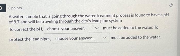 Solved A water sample that is going through the water | Chegg.com