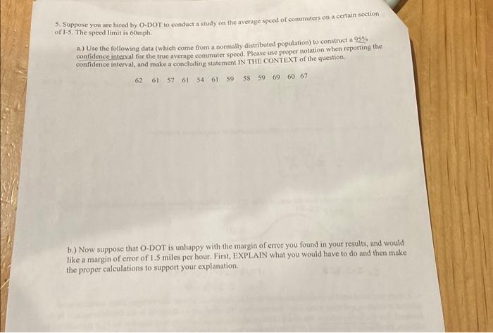 Solved 5. Suppose you are hired by O-DOT to conduct a study | Chegg.com