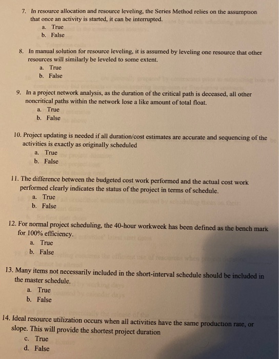 Solved 7. In resource allocation and resource leveling, the | Chegg.com