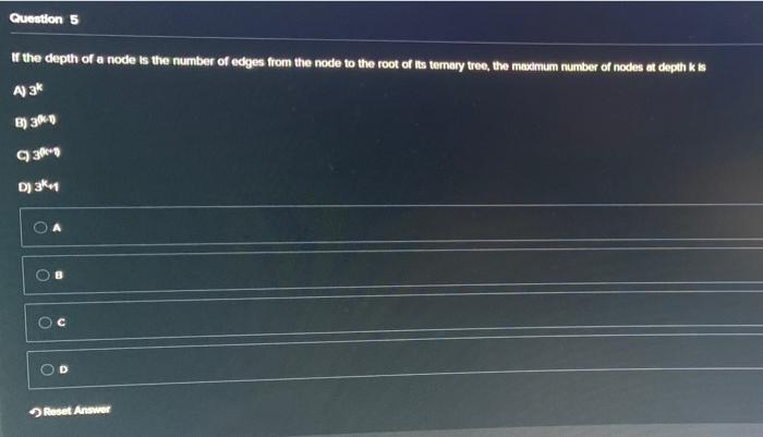 Solved Question 5 If the depth of a node is the number of | Chegg.com