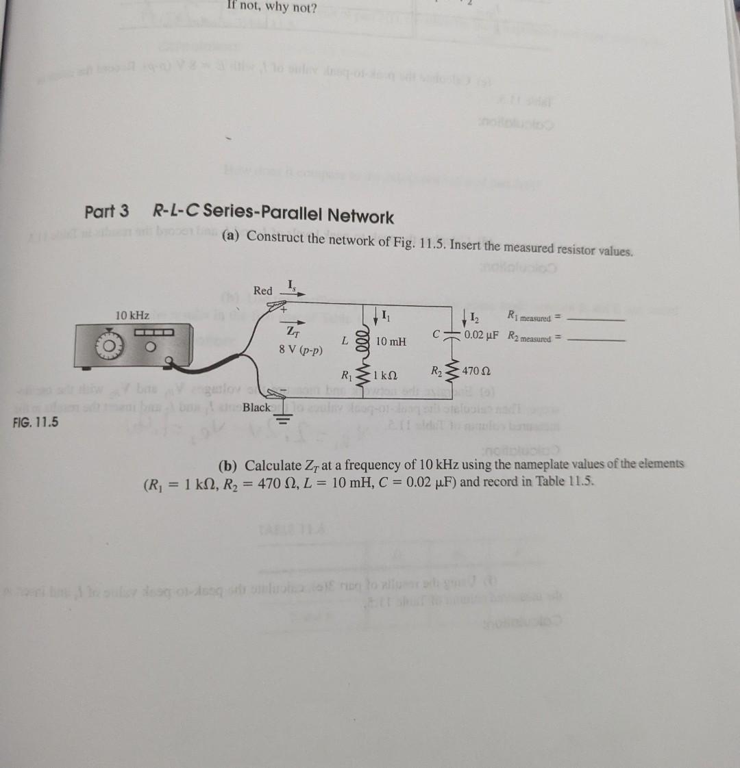 Solved If not, why not? Part 3 R-L-C Series-Parallel Network | Chegg.com