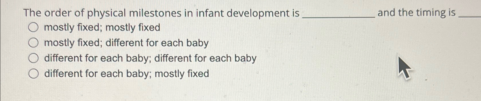 Solved The order of physical milestones in infant | Chegg.com