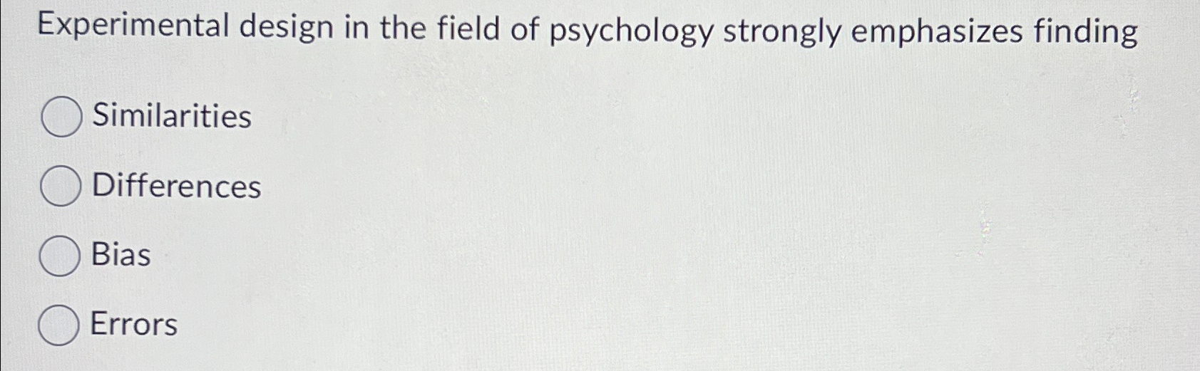Solved Experimental design in the field of psychology | Chegg.com