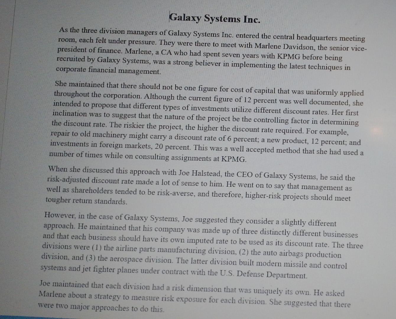 Solved Galaxy Systems Inc. As the three division managers of | Chegg.com