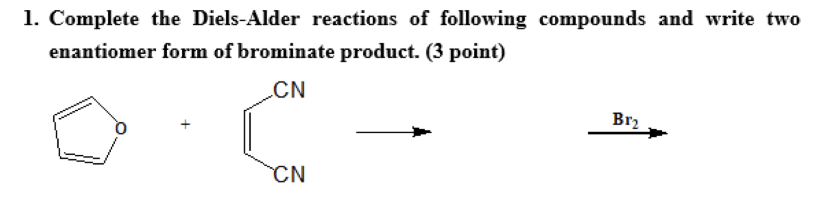 Solved Complete the Diels-Alder reactions of following | Chegg.com