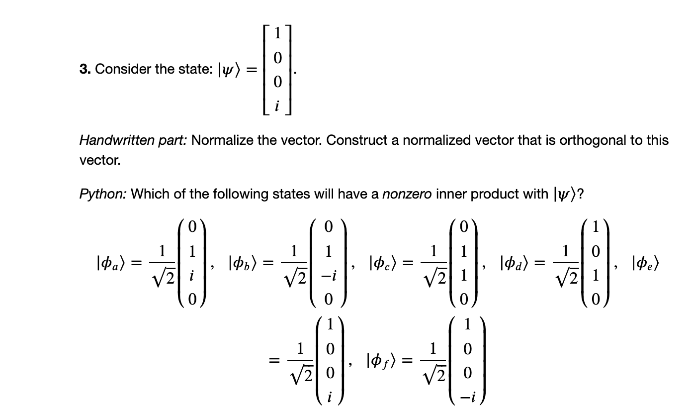 Consider the state: |ψ:.Handwritten part: Normalize | Chegg.com