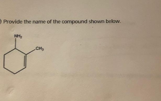 Solved Provide the name of the compound shown below. NH CHE | Chegg.com