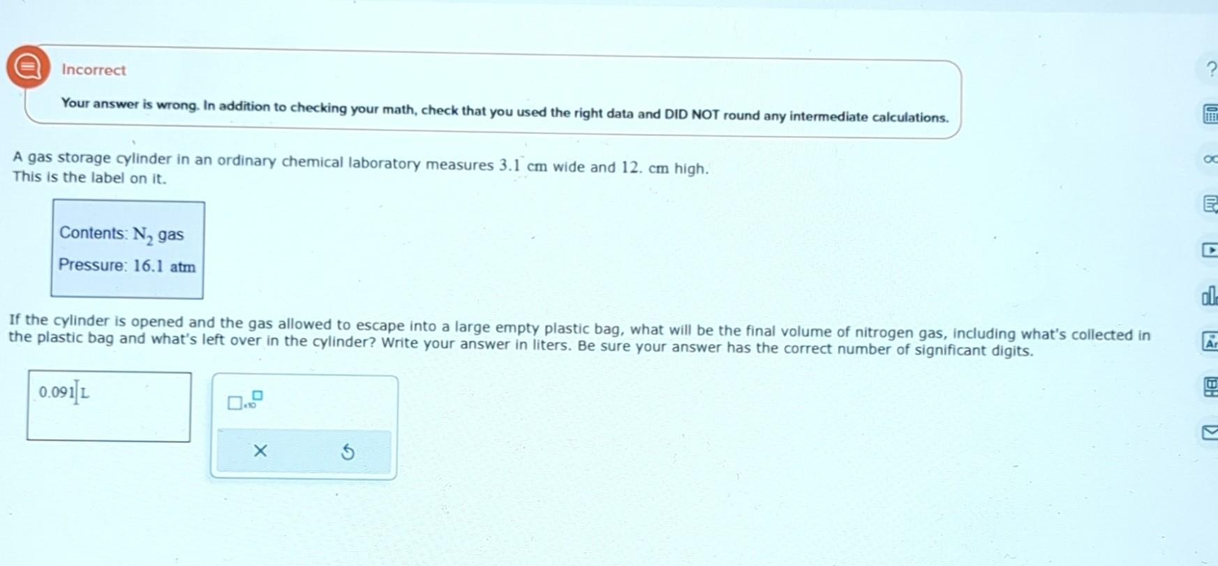 Solved Incorrect Your answer is wrong. In addition to | Chegg.com