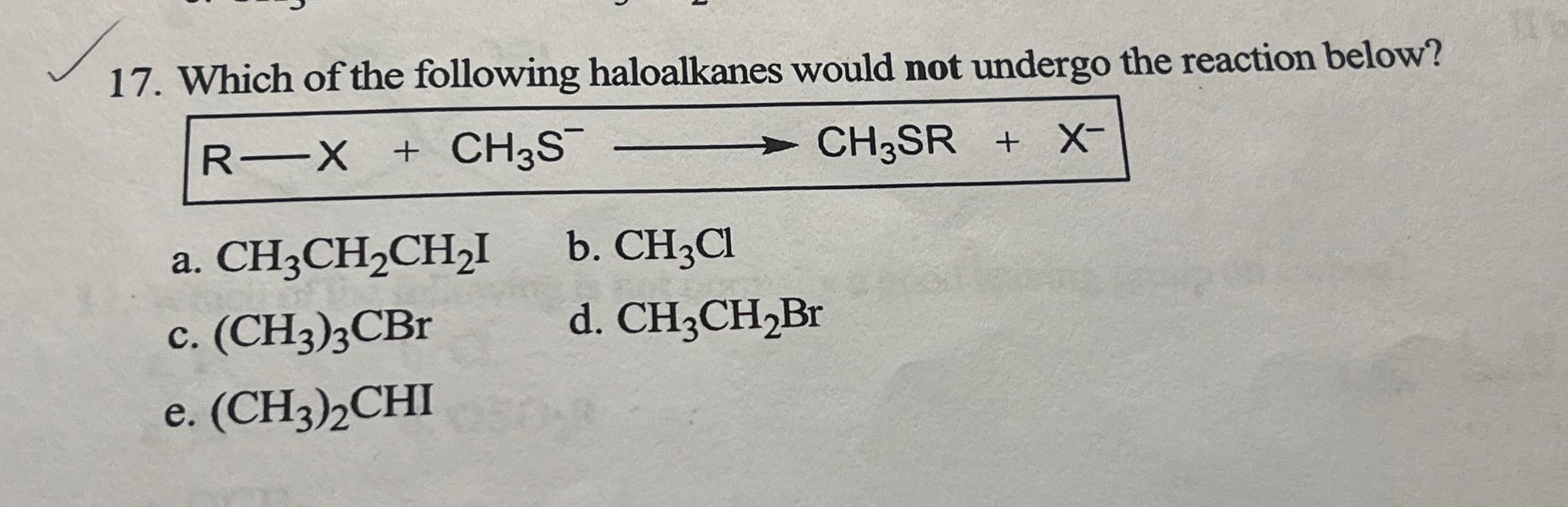 Solved Which of the following haloalkanes would not undergo | Chegg.com