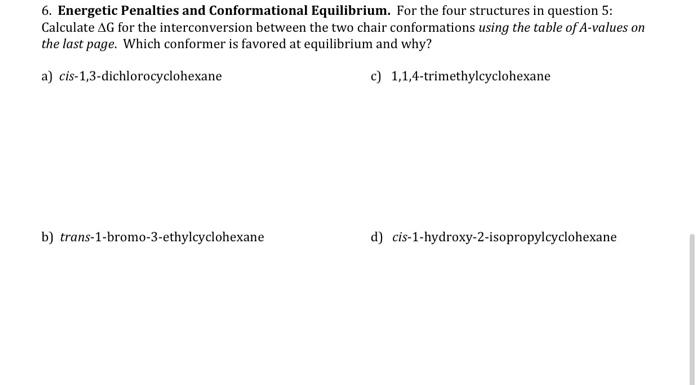 Solved 6. Energetic Penalties and Conformational | Chegg.com