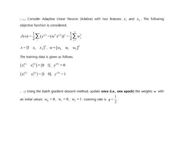Solved hy Consider Adaptive Linear Neuron (Adaline) with two | Chegg.com