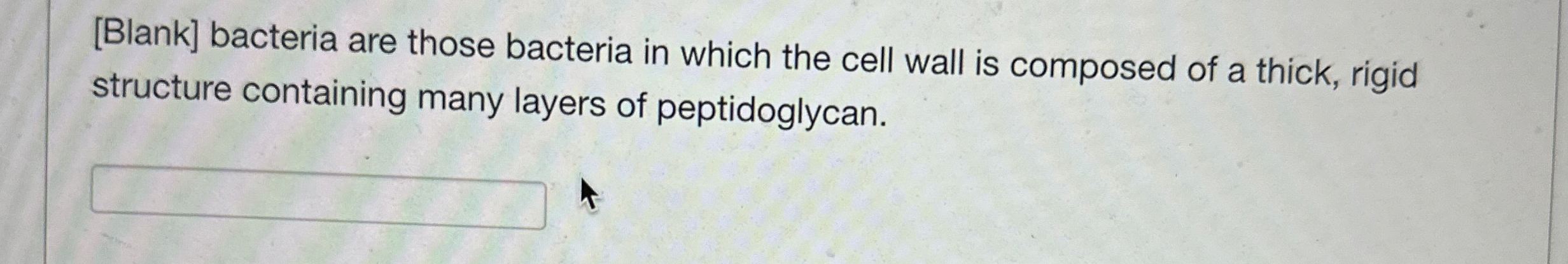 Solved [blank] ﻿bacteria Are Those Bacteria In Which The