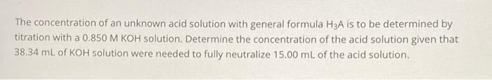 Solved The concentration of an unknown acid solution with | Chegg.com