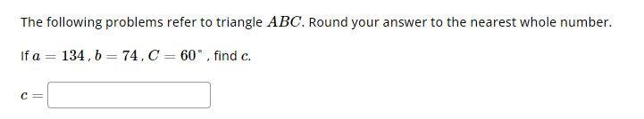 Solved The following problems refer to triangle ABC. Round | Chegg.com