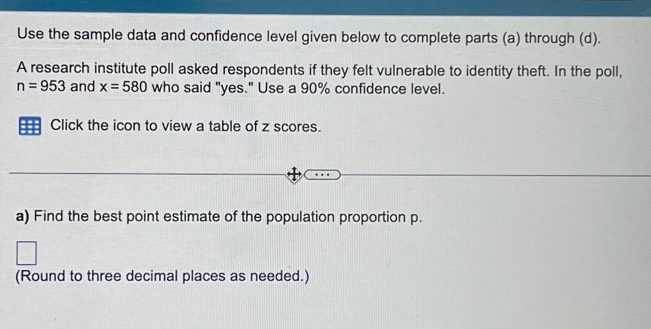 Solved Use the sample data and confidence level given below | Chegg.com