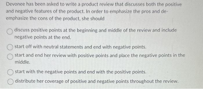 Devonee has been asked to write a product review that | Chegg.com