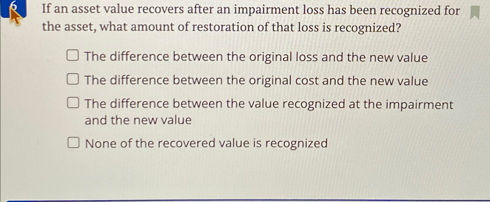 Solved If an asset value recovers after an impairment loss | Chegg.com