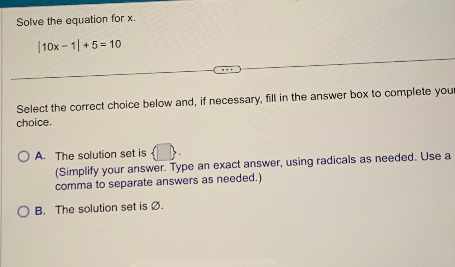Solved Solve the equation for x.|10x-1|+5=10Select the | Chegg.com