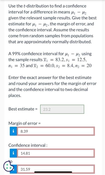 Solved Use the t-distribution to find a confidence interval | Chegg.com
