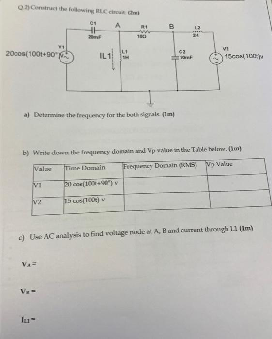 Solved Q 2) Construct the following RLC circuit: (2m) a) | Chegg.com