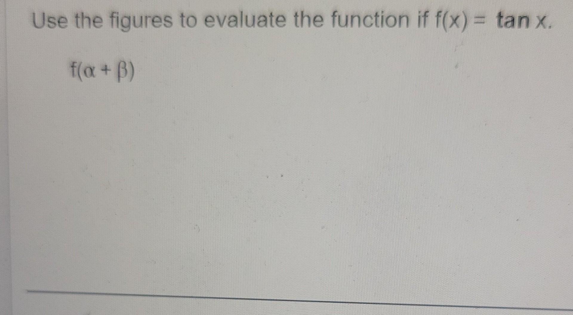 Solved Use the figures to evaluate the function if | Chegg.com
