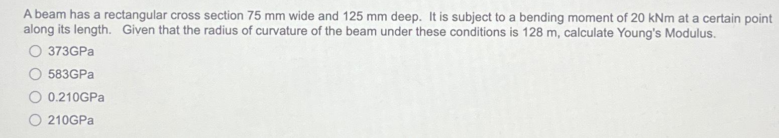 Solved A beam has a rectangular cross section 75mm ﻿wide and | Chegg.com