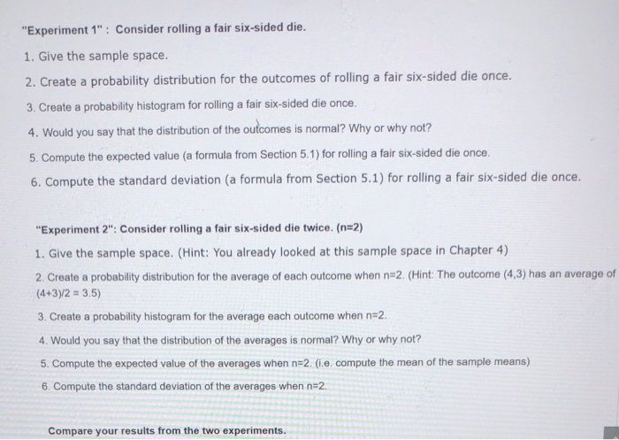 Solved "Experiment 1" : Consider rolling a fair six-sided | Chegg.com