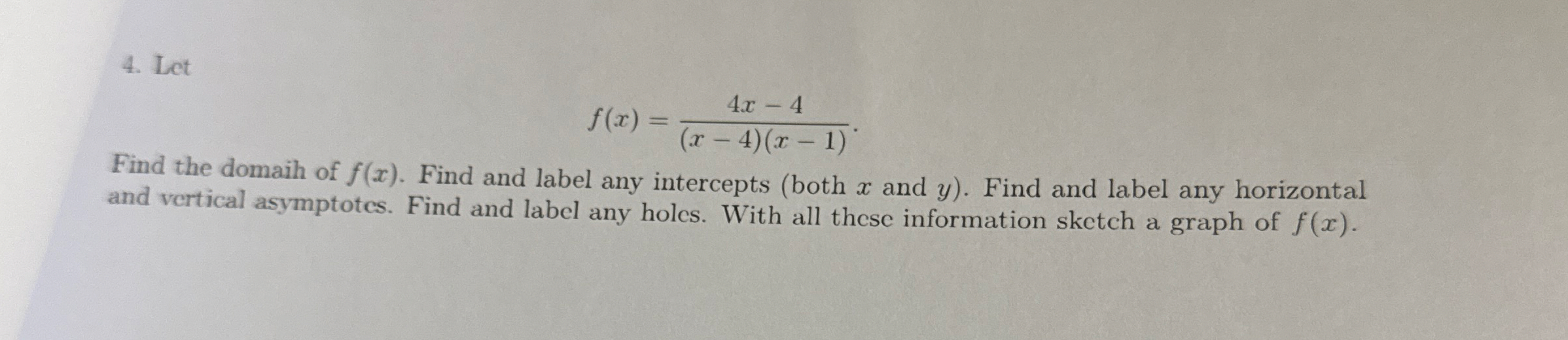 Solved Letf(x)=4x-4(x-4)(x-1)Find the domaih of f(x). ﻿Find | Chegg.com