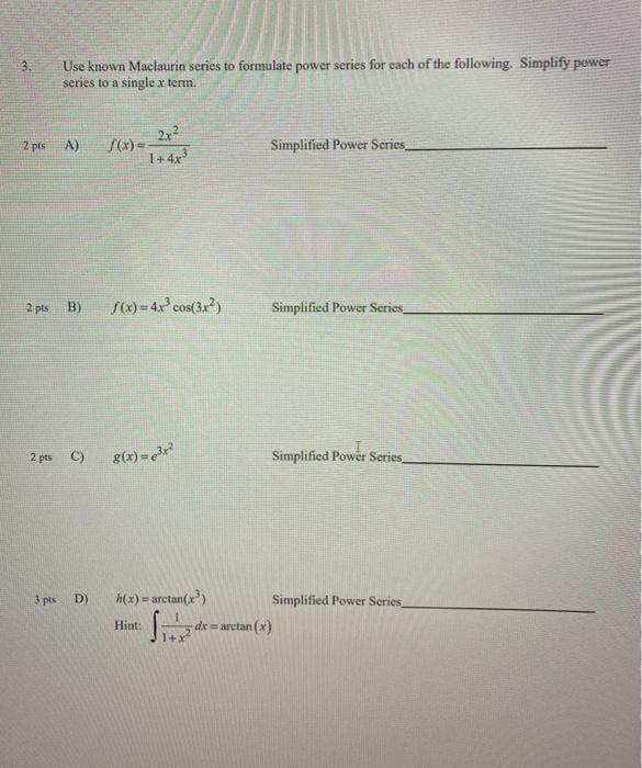 Solved 3. Use known Maclaurin series to formulate power | Chegg.com