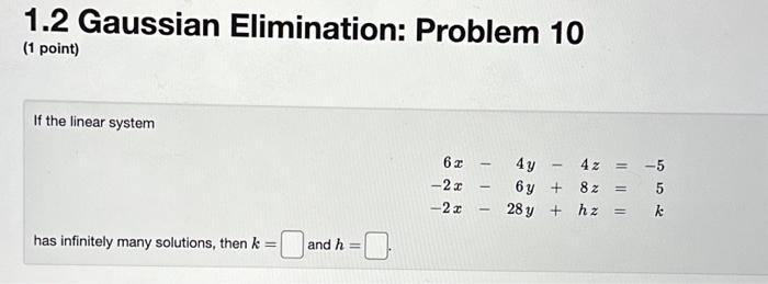 Solved 1.2 Gaussian Elimination: Problem 10 (1 point) If the | Chegg.com