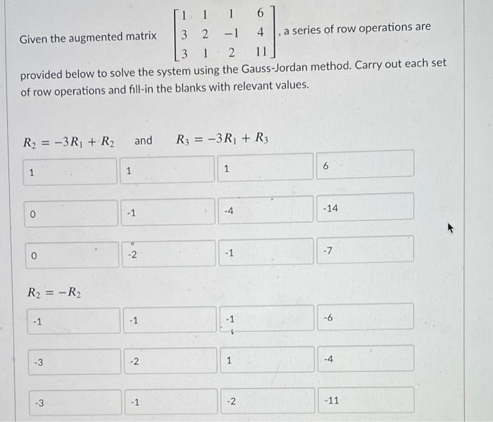 Solved 1 1 1 6 Given the augmented matrix 3 2 -1 4 a series | Chegg.com