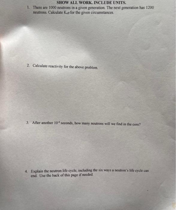 Solved SHOW ALL WORK. INCLUDE UNITS. 1. There are 1000 | Chegg.com