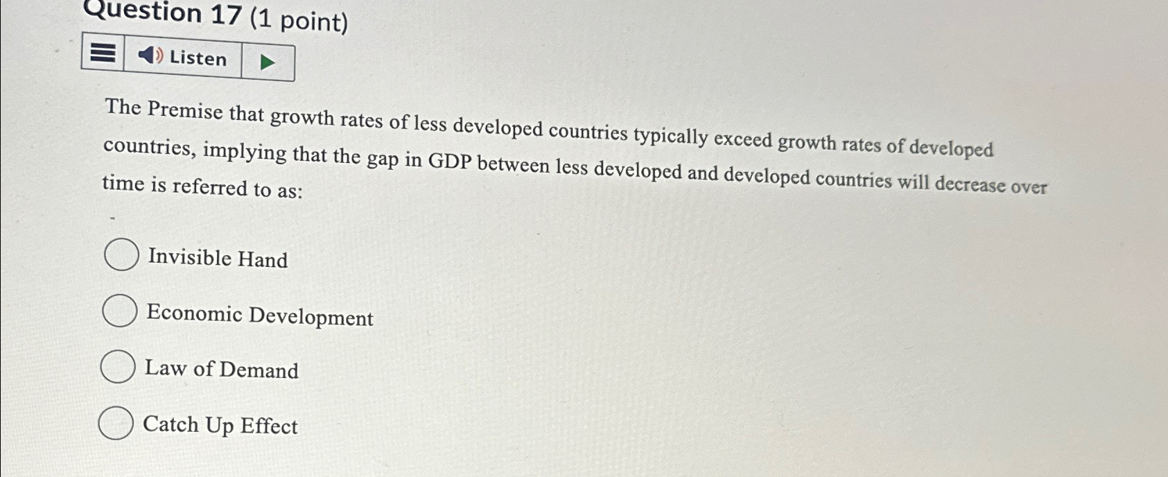 Solved Question 17 (1 ﻿point)ListenThe Premise that growth | Chegg.com