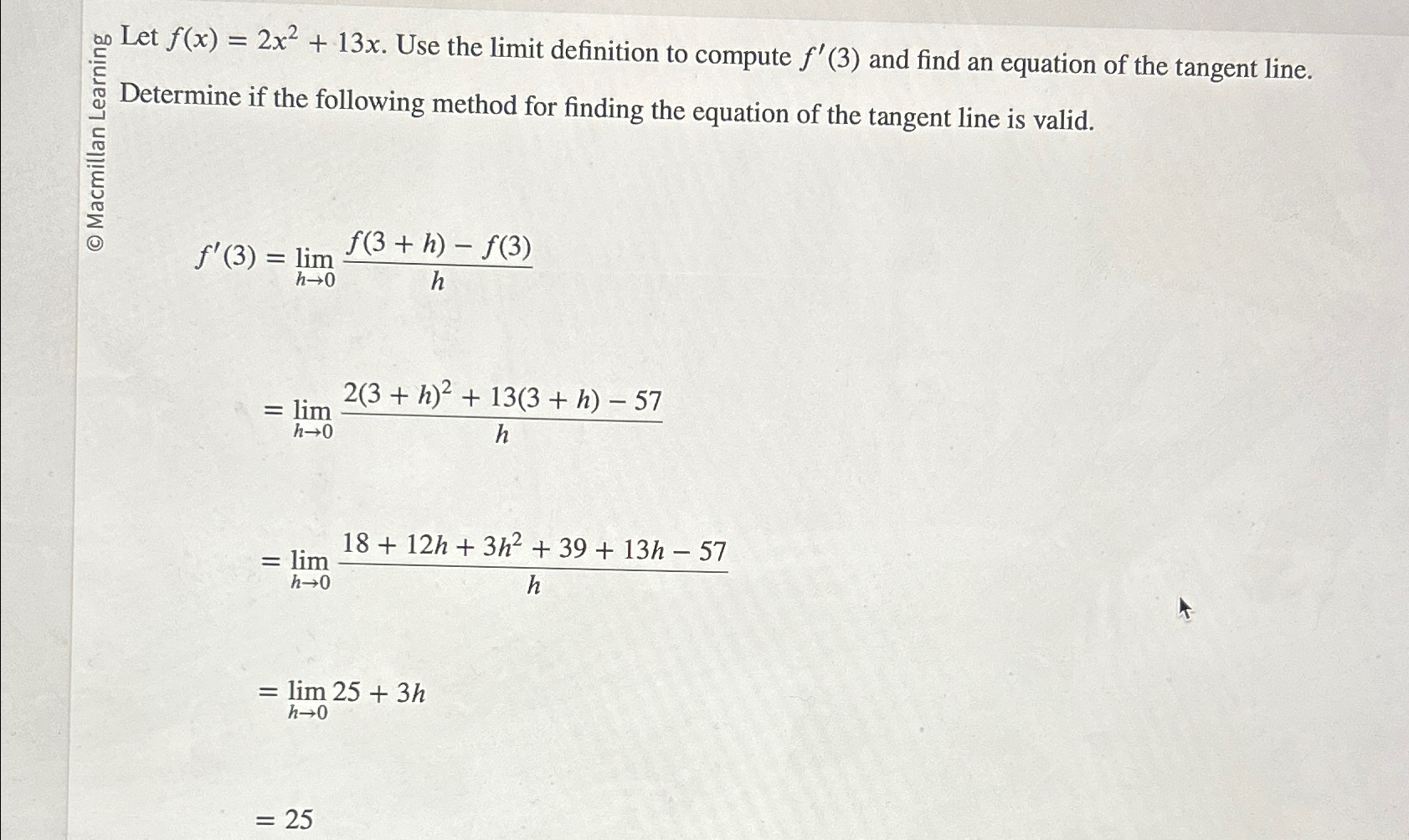 Solved Let f(x)=2x2+13x. ﻿Use the limit definition to | Chegg.com