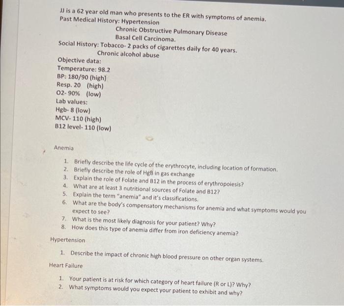Solved J is a 62 year old man who presents to the ER with | Chegg.com
