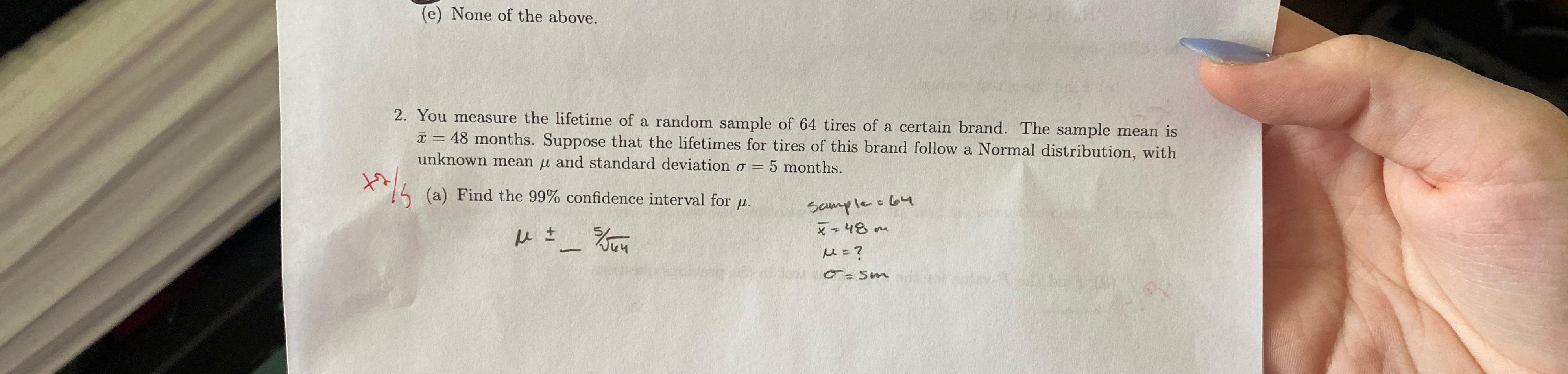 Solved (e) ﻿None of the above.2. ﻿You measure the lifetime | Chegg.com
