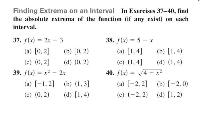 Solved Finding Extrema on an Interval In Exercises 37-40, | Chegg.com